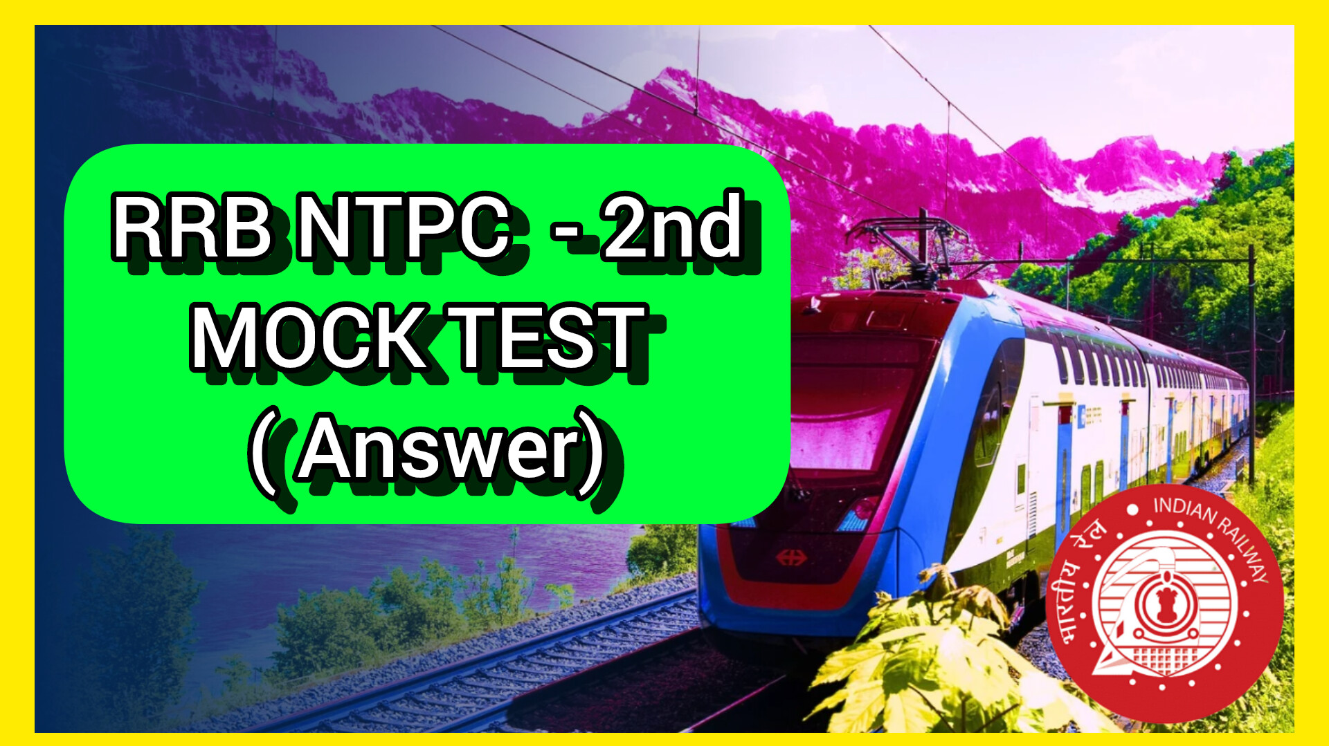 RRB NTPC 2ND MOCK TEST (CBT-1) ANSWER - GK Dose